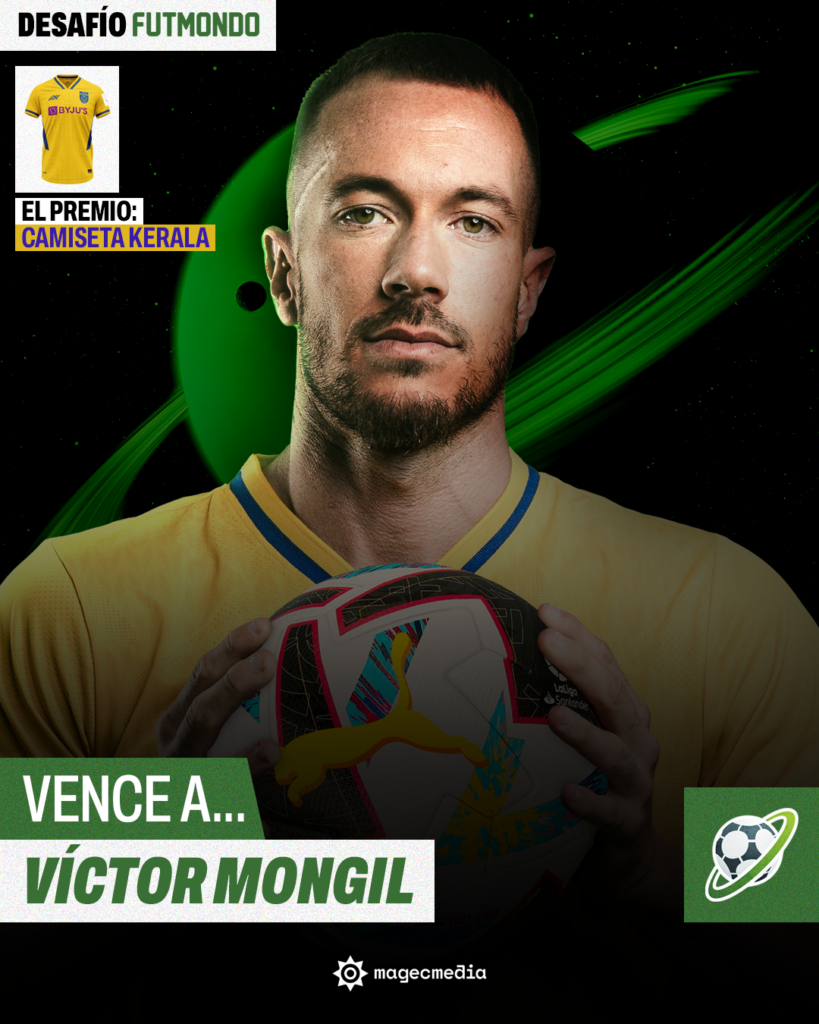 Desafío Víctor Mongil en Futmondo - futmondo magazine